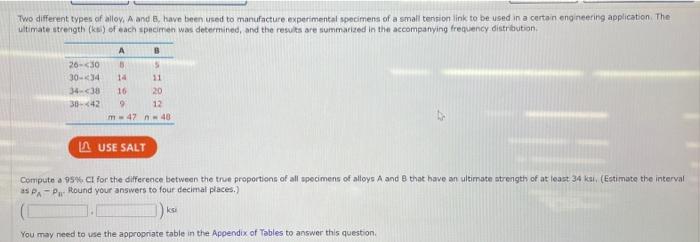 Solved Two different types of allov, A and B, have been used | Chegg.com