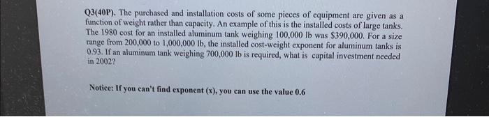 Solved Q3(40P). The purchased and installation costs of some | Chegg.com