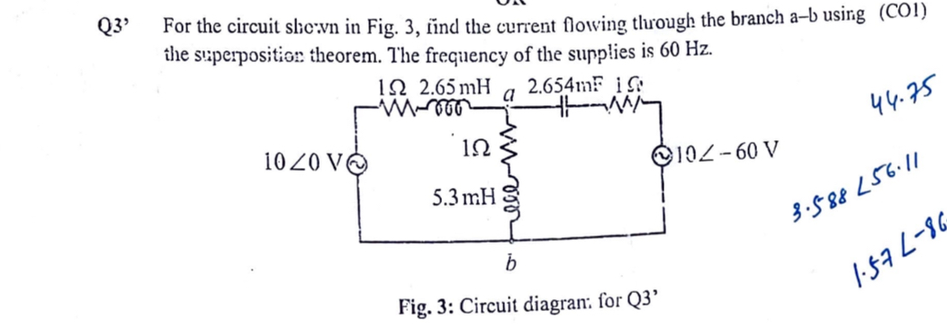 Solved Q3' ﻿For the circuit slic:vn in Fig. 3, ﻿rind the | Chegg.com
