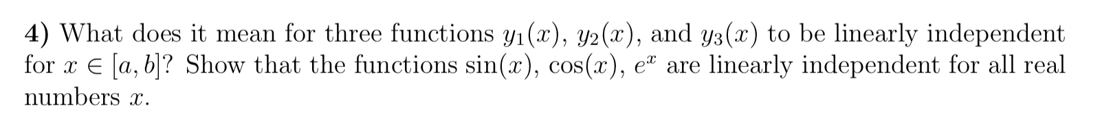 Solved What does it mean for three functions y1(x),y2(x), | Chegg.com