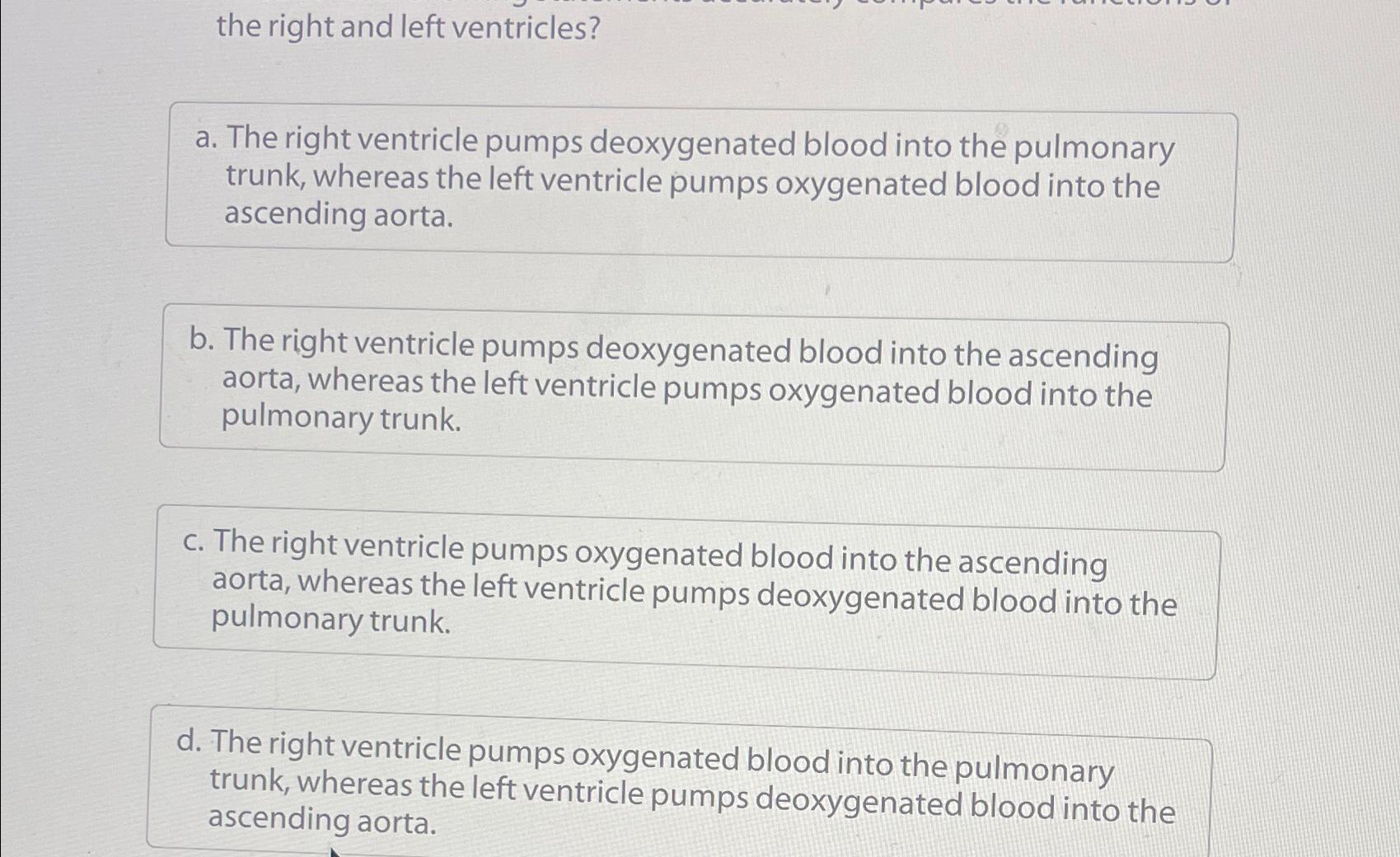 Solved the right and left ventricles?a. ﻿The right ventricle | Chegg.com