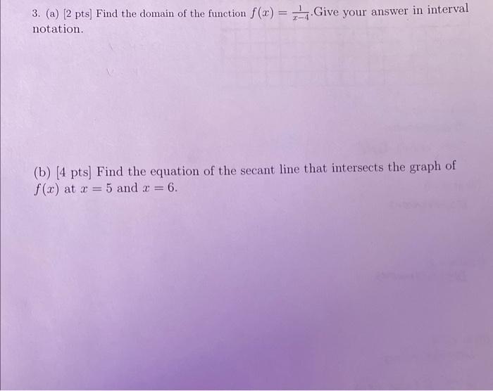 Solved 3. (a) [ 2 pts] Find the domain of the function | Chegg.com