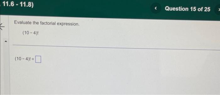 Solved 170=dt (105=cos=[Evaluate the factorial expression. | Chegg.com