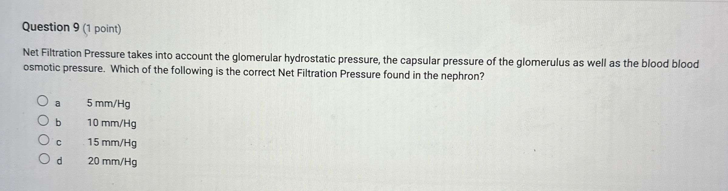 Solved Question 9 (1 ﻿point)Net Filtration Pressure takes | Chegg.com