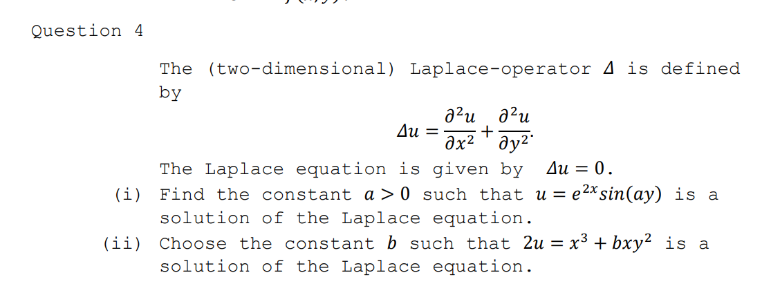 Solved Question 4The (two-dimensional) ﻿Laplace-operator Δ | Chegg.com