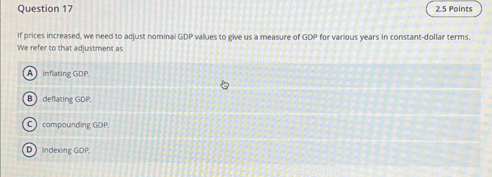 Solved Question 17If prices increased, we need to adjust | Chegg.com
