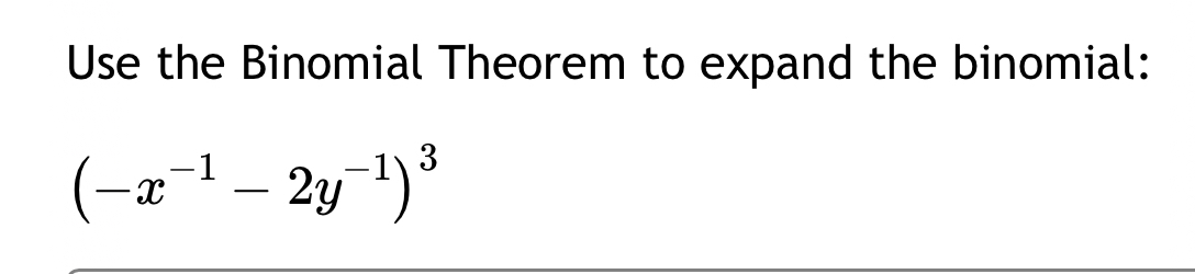 Solved Use the Binomial Theorem to expand the | Chegg.com