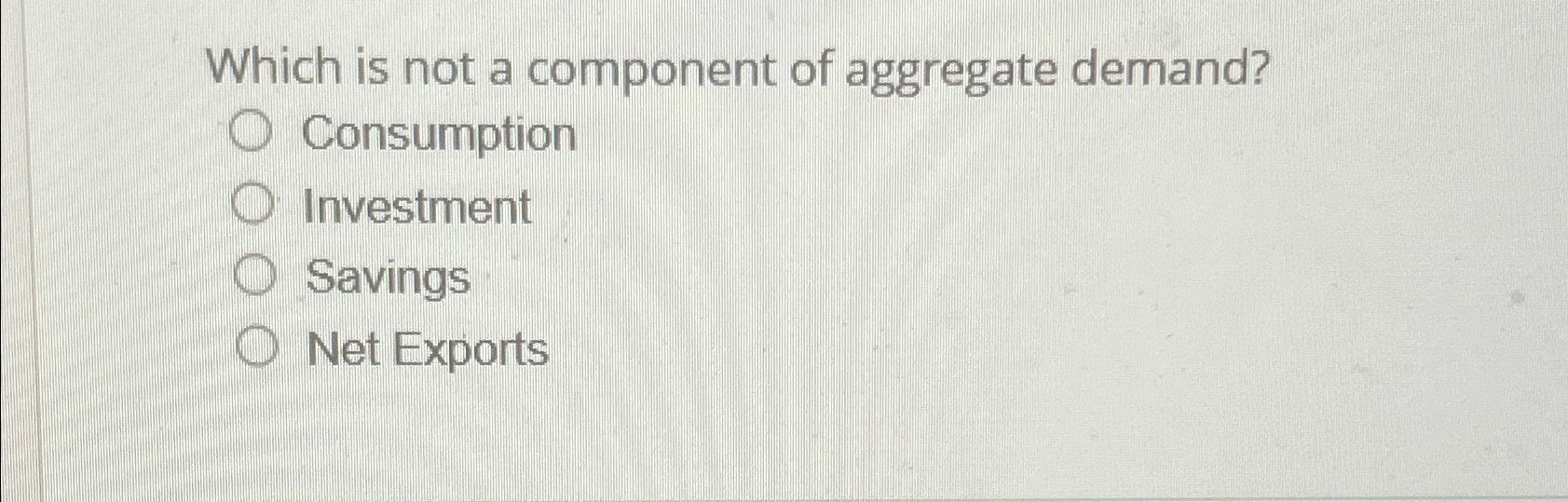 Solved Which is not a component of aggregate | Chegg.com