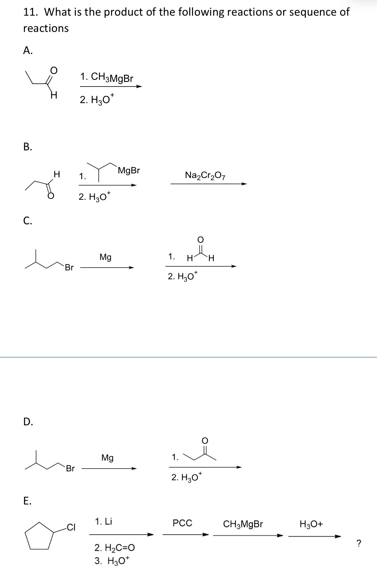 Solved What is the product of the following reactions or | Chegg.com