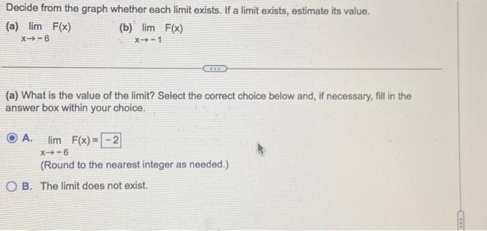 Solved Decide from the graph whether each limit exists. If a | Chegg.com