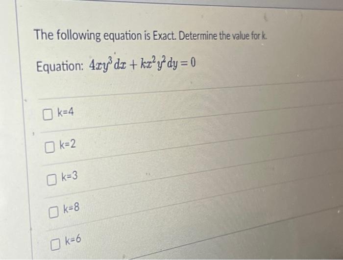 Solved The following equation is Exact. Determine the value | Chegg.com