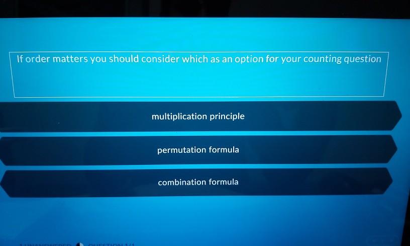 Solved If order matters you should consider which as an | Chegg.com