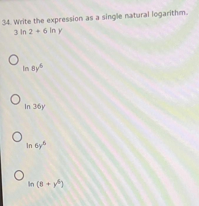 Solved 34. Write the expression as a single natural | Chegg.com