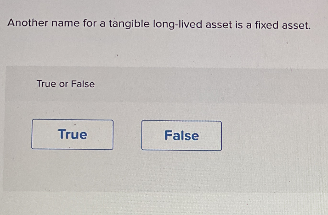 Solved Another name for a tangible long-lived asset is a | Chegg.com