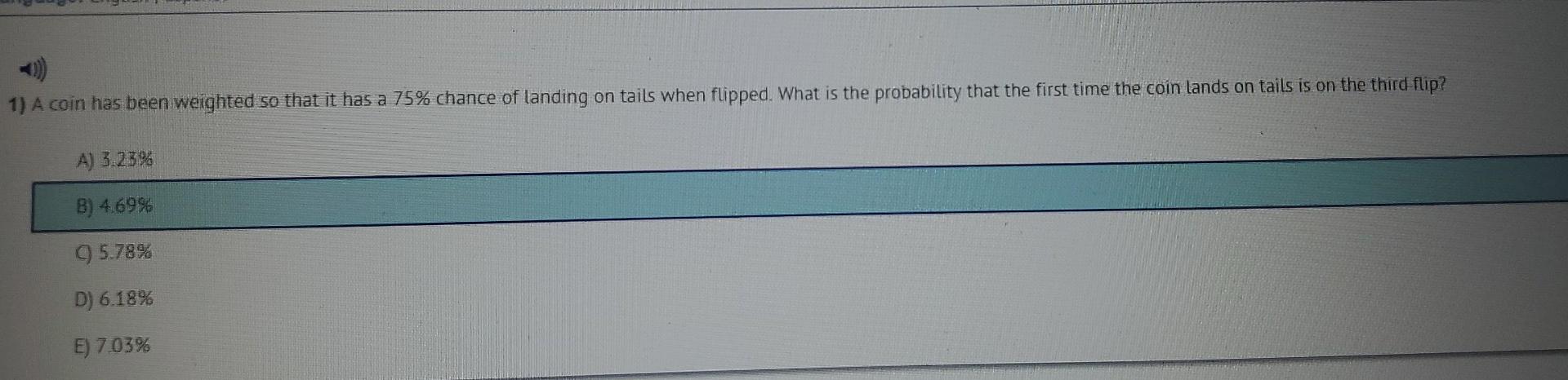 Solved 1) A coin has been weighted so that it has a 75% | Chegg.com