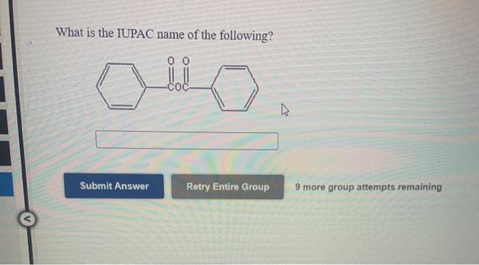 Solved What is the IUPAC name of the following? OO -COC | Chegg.com