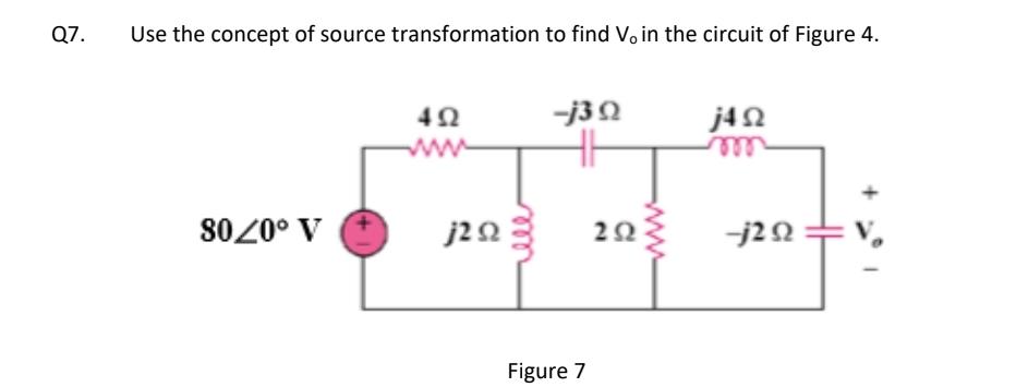 Solved Q7. ﻿Use the concept of source transformation to find | Chegg.com