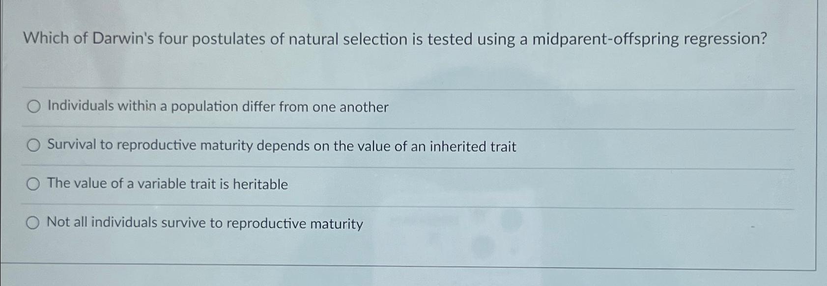 Solved Which of Darwin's four postulates of natural | Chegg.com