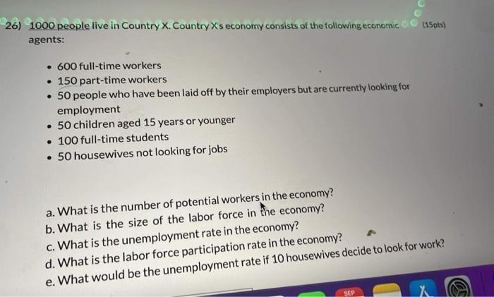 Solved 6) 1000 people live in Country X. Country X s economy | Chegg.com Solved 6) 1000 people live in Country X. Country X s economy | Chegg.com