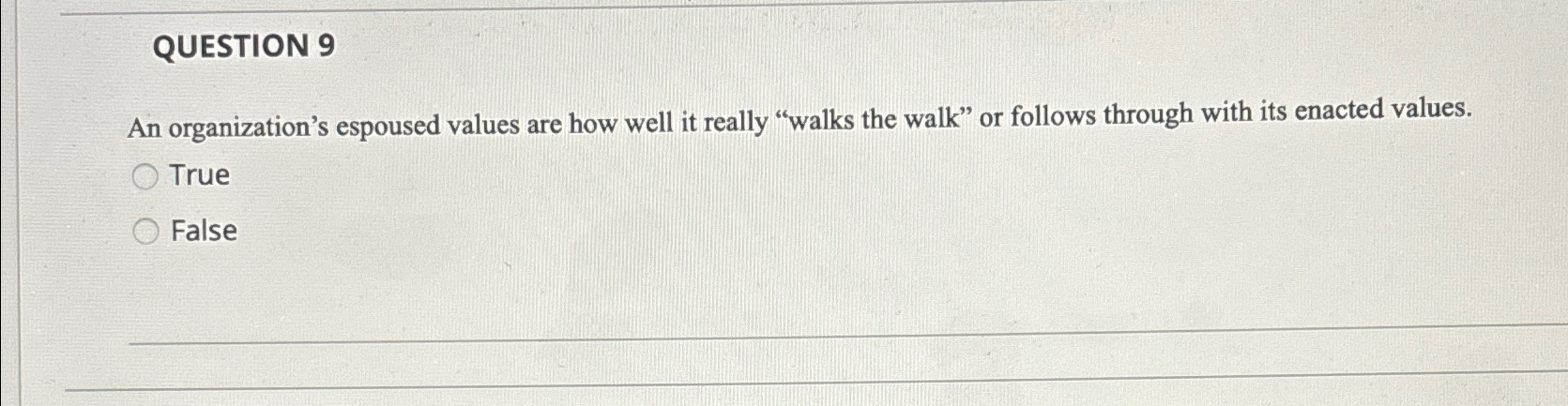 Solved Question 9an Organizations Espoused Values Are How