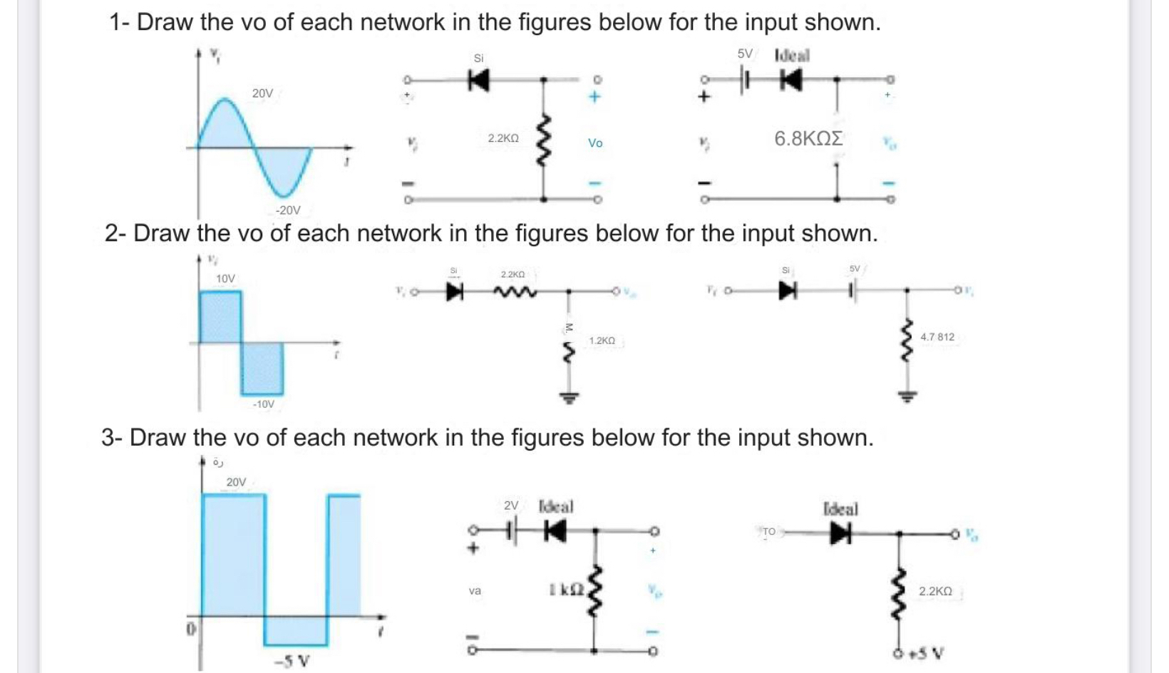 Solved 1- ﻿Draw the vo of each network in the figures below | Chegg.com