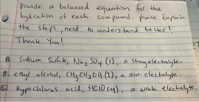Solved provide a balanced equation for the hydration of each | Chegg.com