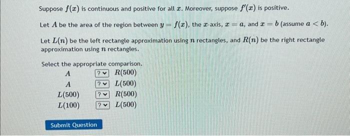 Solved Suppose f(x) is continuous and positive for all x. | Chegg.com