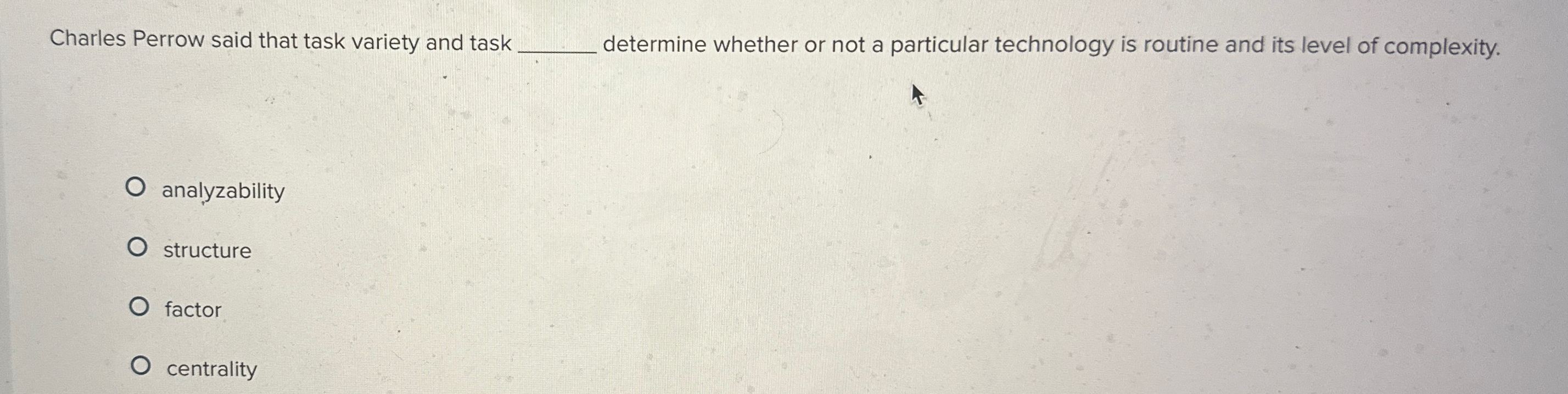 Solved Charles Perrow said that task variety and task | Chegg.com