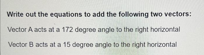Solved Write out the equations to add the following two | Chegg.com