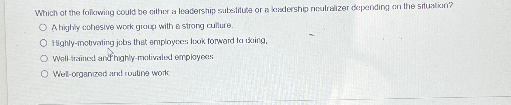 Solved Which of the following could be either a leadership | Chegg.com