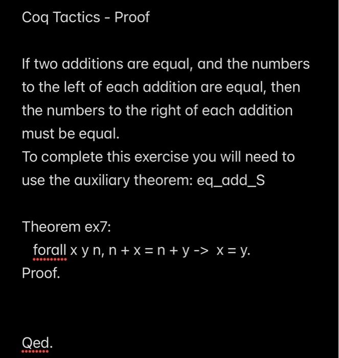 Solved Coq Tactics - Proof If two additions are equal, and | Chegg.com