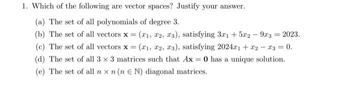 Solved 1. Which of the following are vector spaces? Justify | Chegg.com