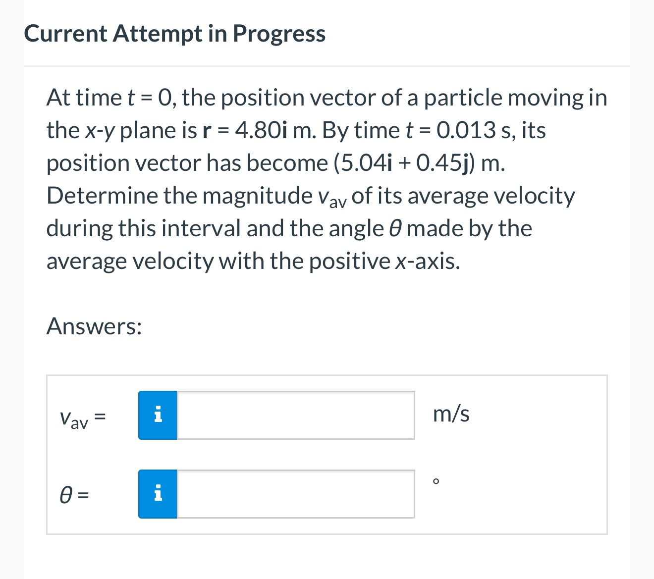 Solved Current Attempt in ProgressAt time t=0, ﻿the position | Chegg.com
