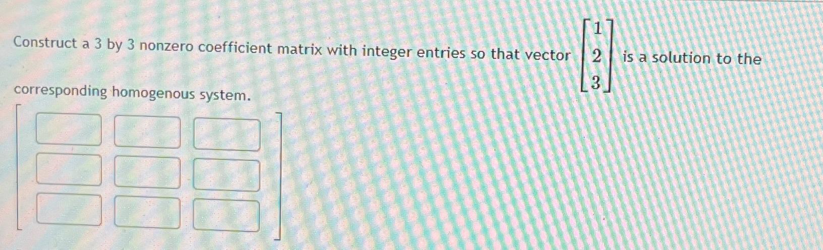 Solved corresponding homogenous system. | Chegg.com