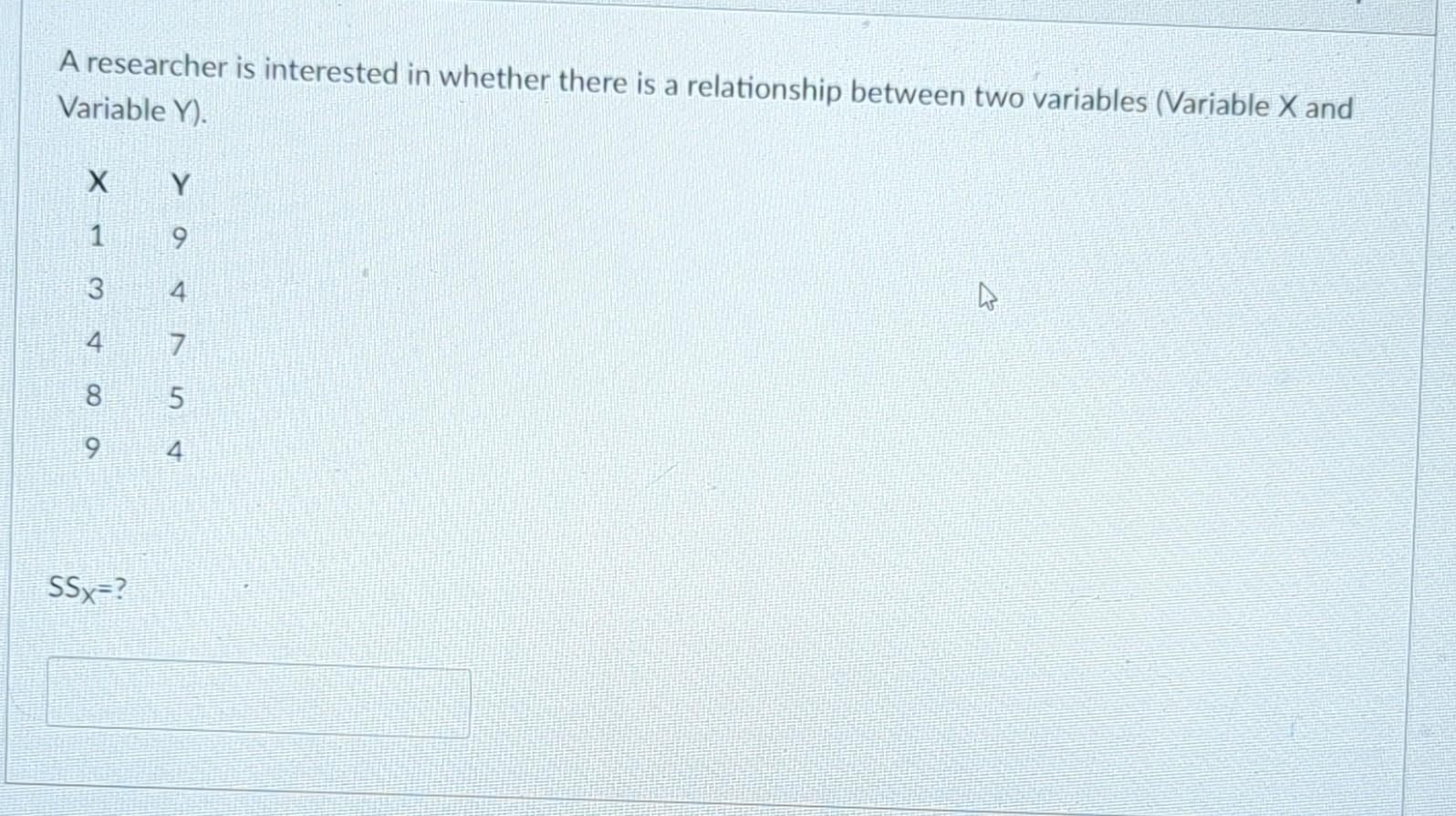 Solved A researcher is interested in whether there is a | Chegg.com