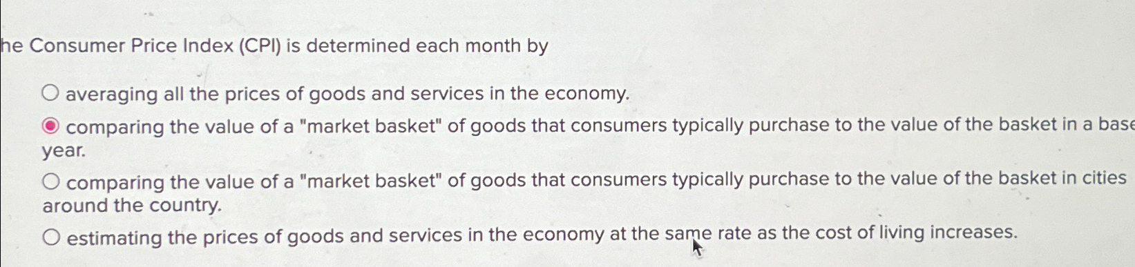 Solved he Consumer Price Index (CPI) ﻿is determined each | Chegg.com