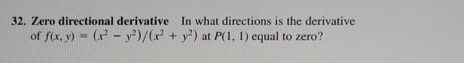 Solved 32. Zero directional derivative In what directions is | Chegg.com