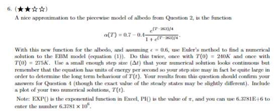 Solved A nice approximation to the piecewise model of albedo | Chegg.com