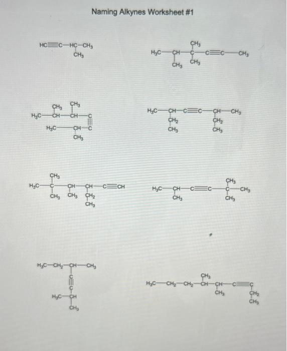 Solved Naming Alkynes Worksheet #1 HCC-HC-CHS CHE HC CH - q | Chegg.com