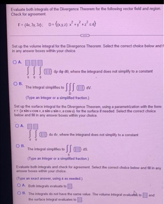 Solved Evaluate both integrals of the Divergence Theorem for | Chegg.com