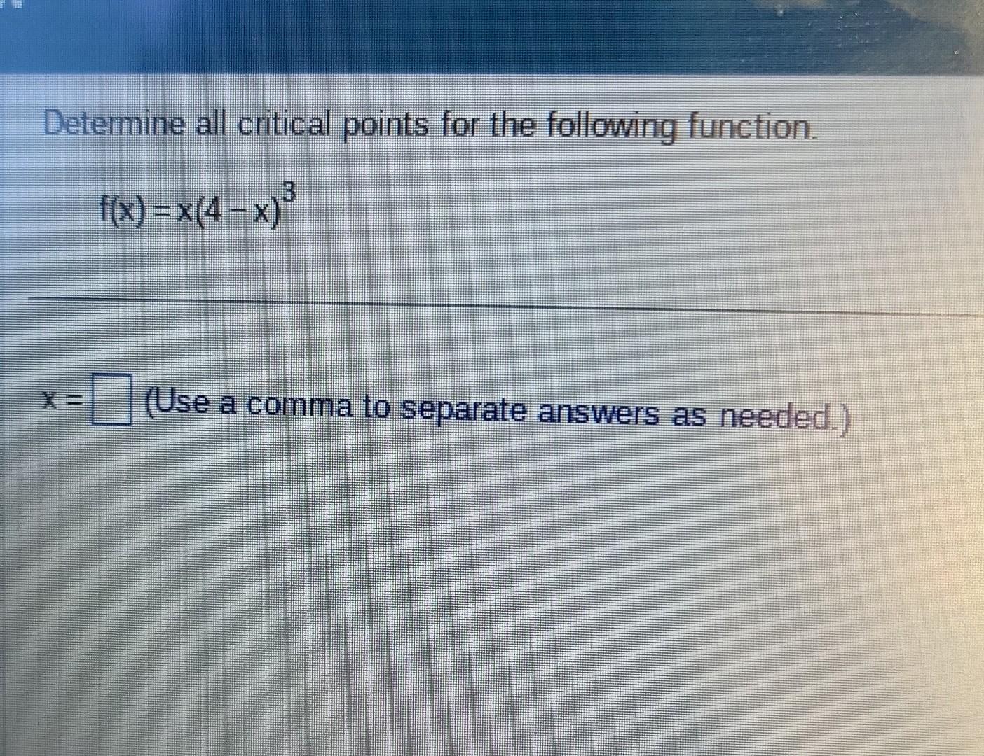 Solved Determine all critical points for the following | Chegg.com
