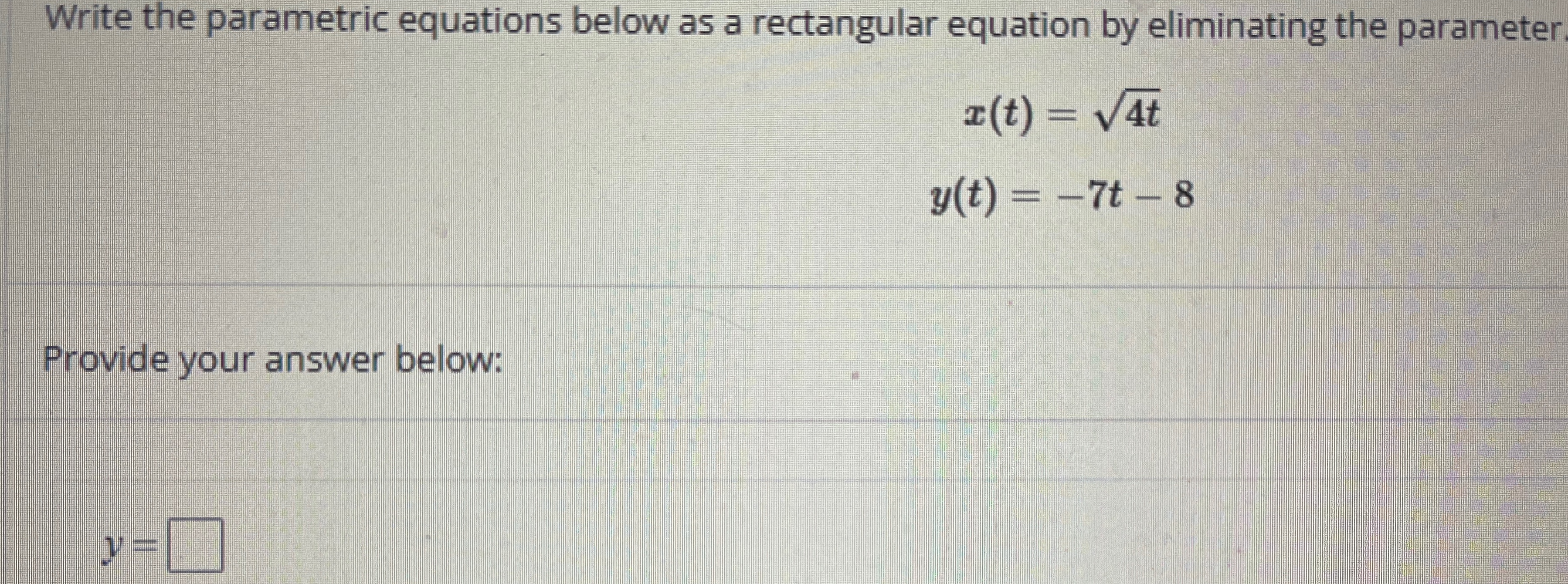 Solved Write the parametric equations below as a rectangular | Chegg.com