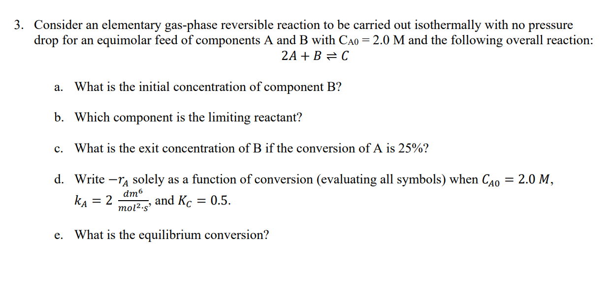 Consider an ﻿elementary gas-phase reversible reaction | Chegg.com