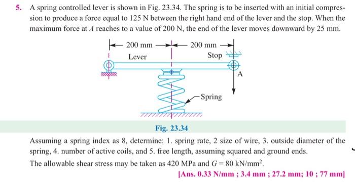 Solved 5. A spring controlled lever is shown in Fig. 23.34. | Chegg.com