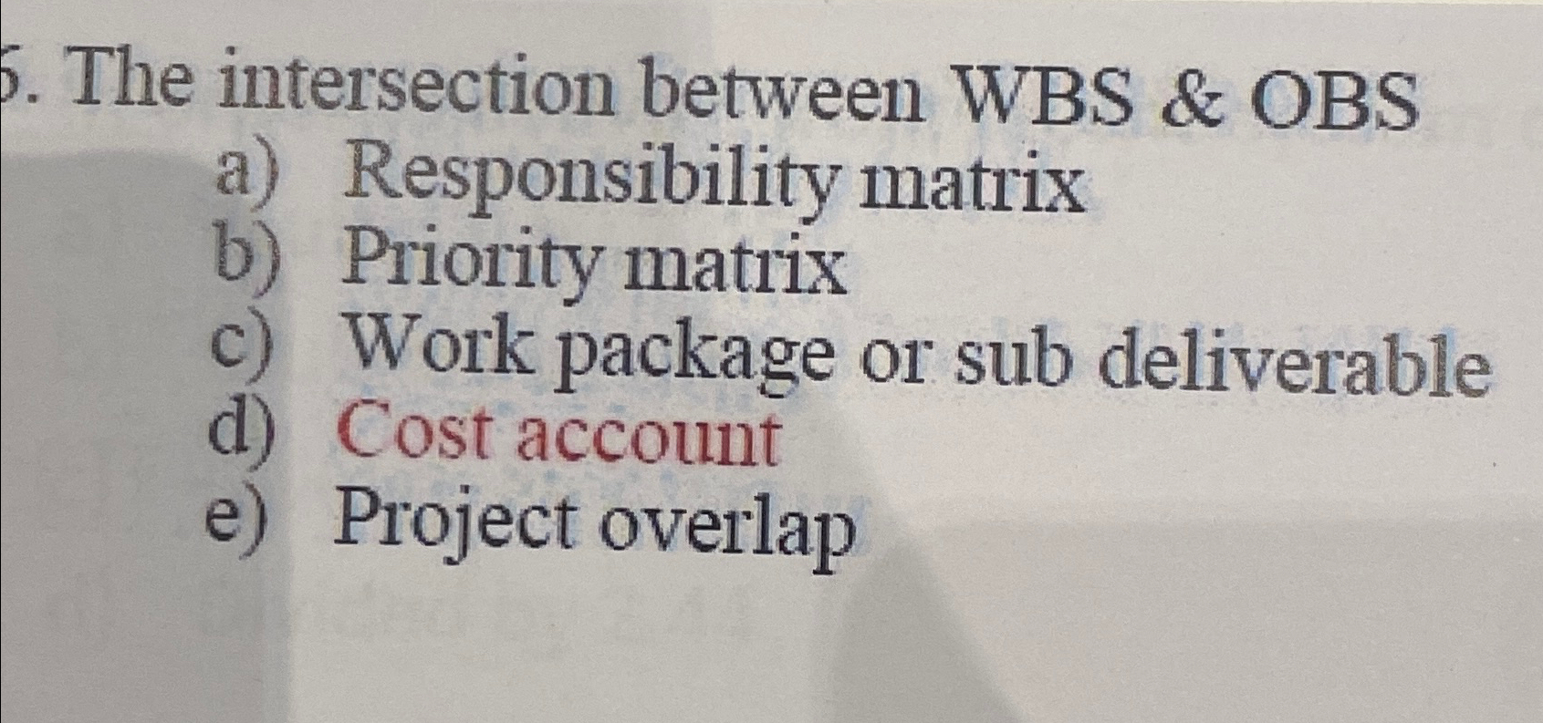 Solved The intersection between WBS & OBSa) ﻿Responsibility | Chegg.com