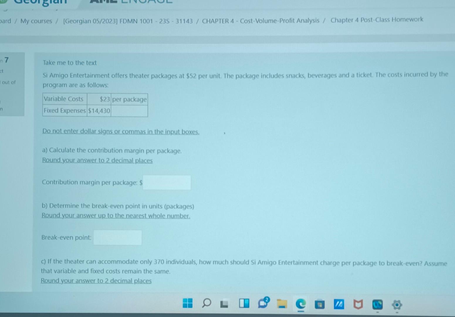 Solved Do not enter dollar signs or commas in the input | Chegg.com