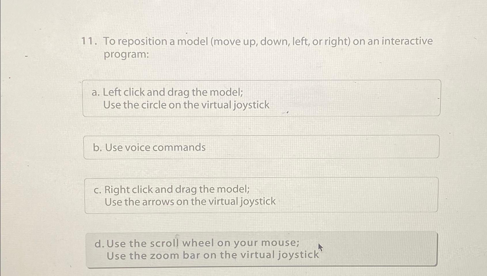 Solved To reposition a model (move up, ﻿down, left, or | Chegg.com
