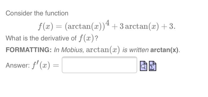 Solved Consider the function f(x) = (arctan(x))4 + 3 | Chegg.com