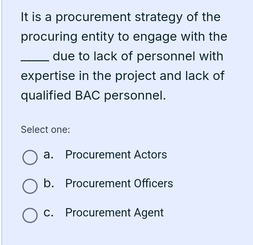 Solved It is a procurement strategy of the procuring entity | Chegg.com