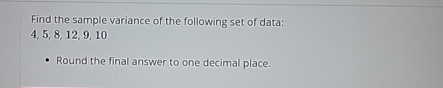 Solved Find the sample variance of the following set of | Chegg.com